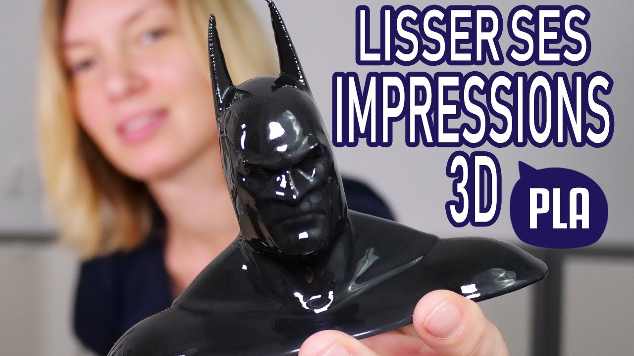 Comment lisser des impressions 3D en PLA